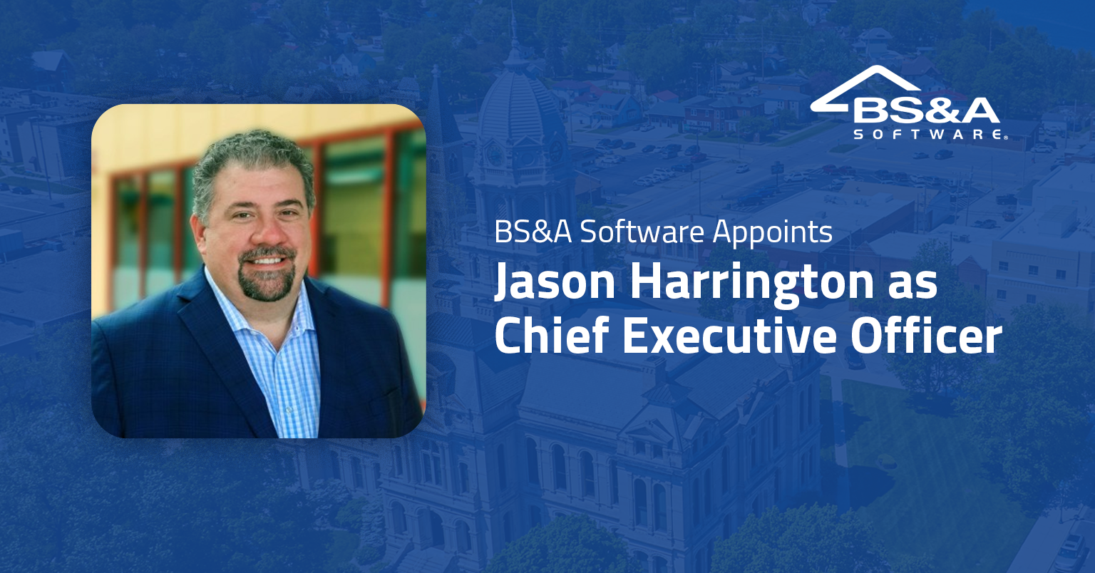BS&A Software Appoints Jason Harrington as Chief Executive Officer - BS ...